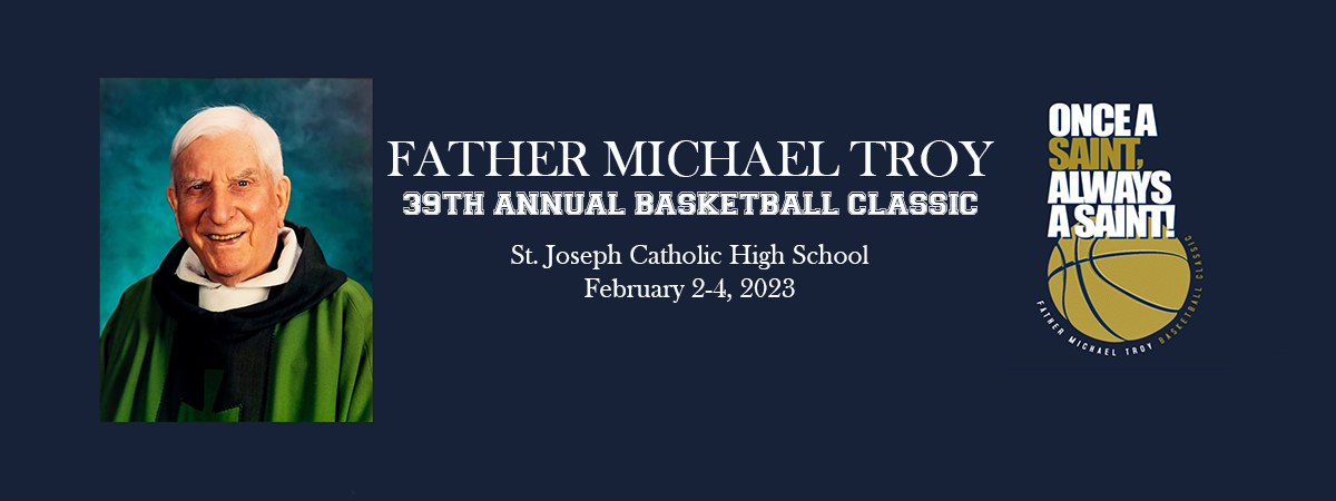 Father Troy Tournament - St. Joseph Catholic High School